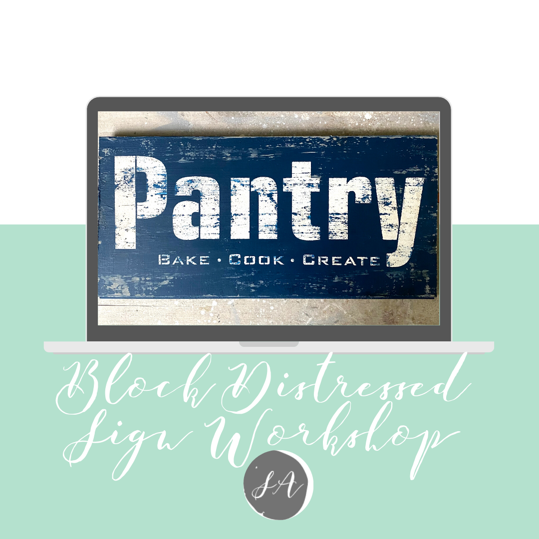 Block Distressed Sign Workshop